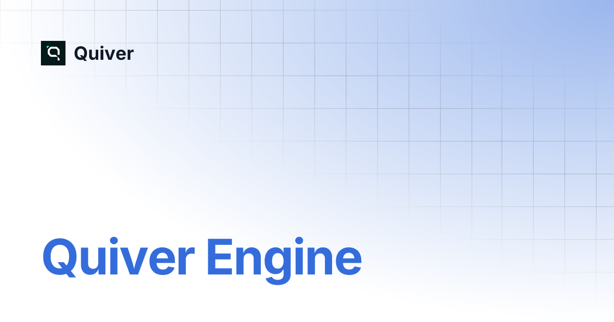 Quiver Engine | Quiver